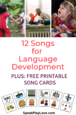 Best Songs for Language Development - Plus a Free Printable - Speak ...