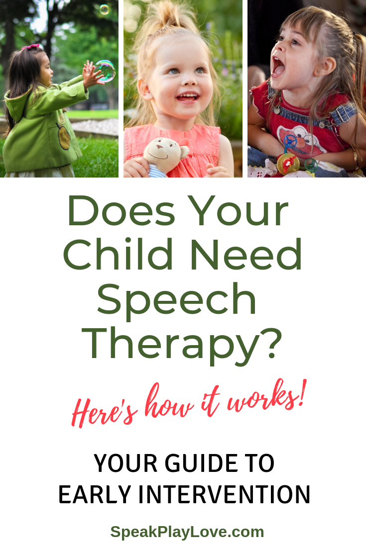 Should You Call Early Intervention for Speech Therapy? - Speak. Play. Love